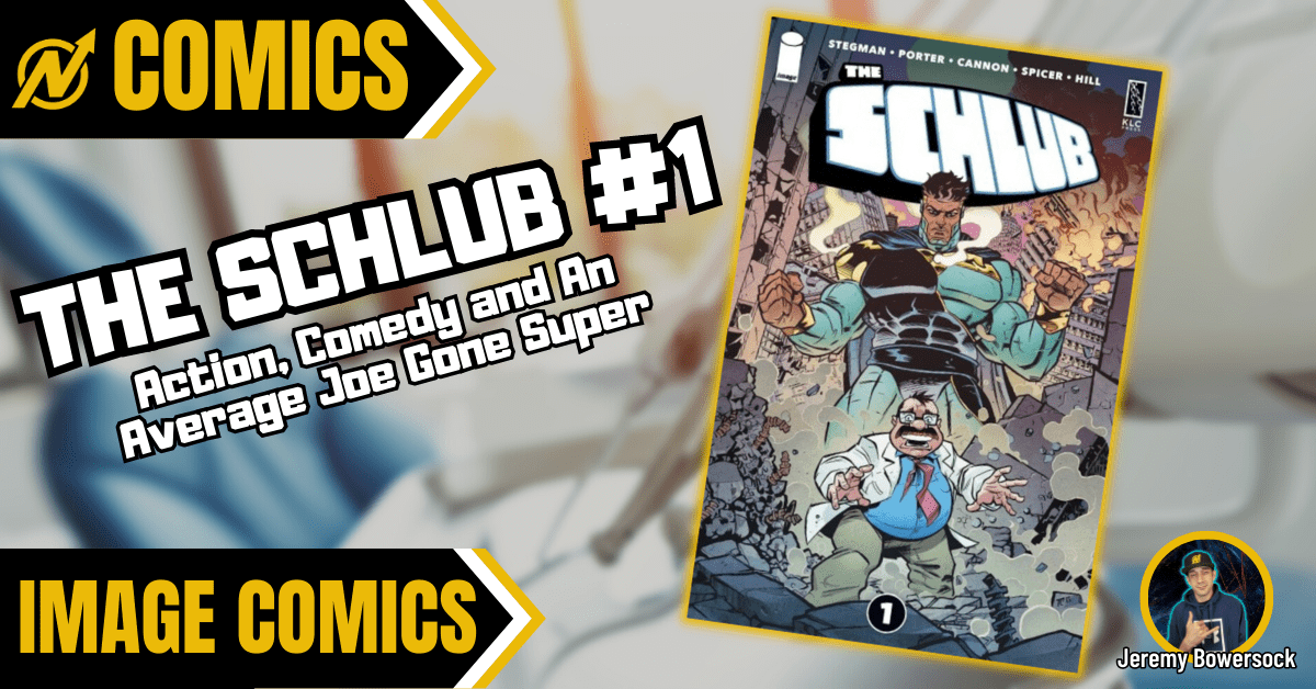 The Schlub #1 – Action & Humor In One