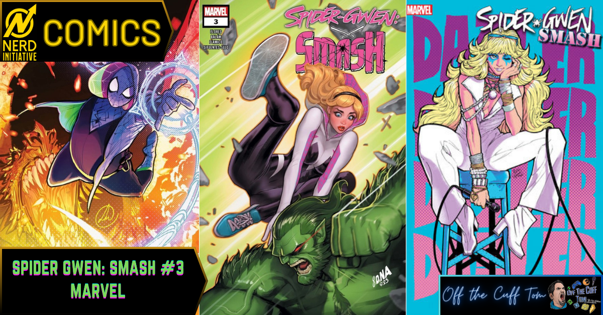 Spider Gwen: Smash #3 A Strange Waltz