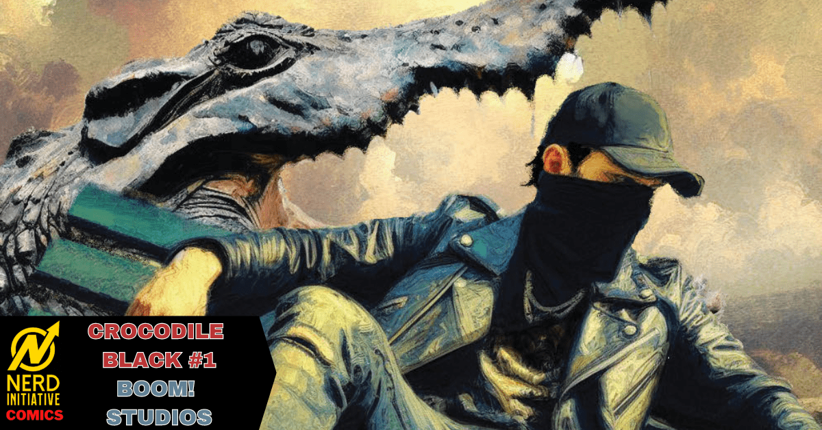 CROCODILE BLACK #1 – The evolution of Evil