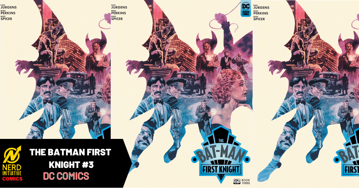 THE BATMAN FIRST KNIGHT #3: Up In Flames