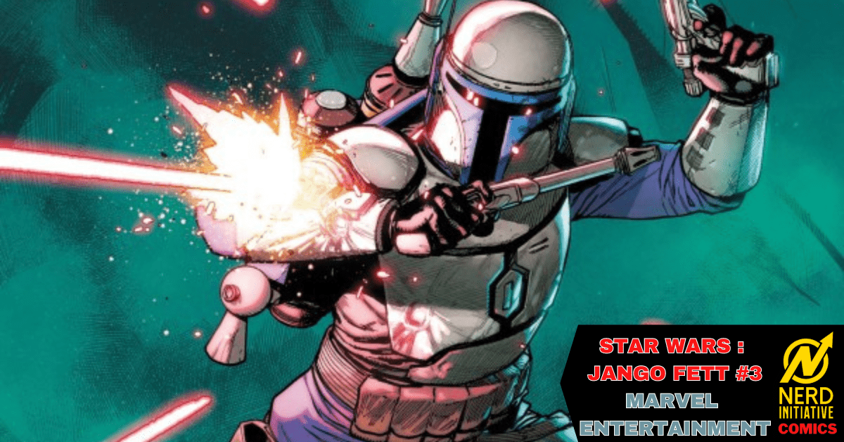 Star Wars Jango Fett #3 – Just Who’s Hunting Who?!