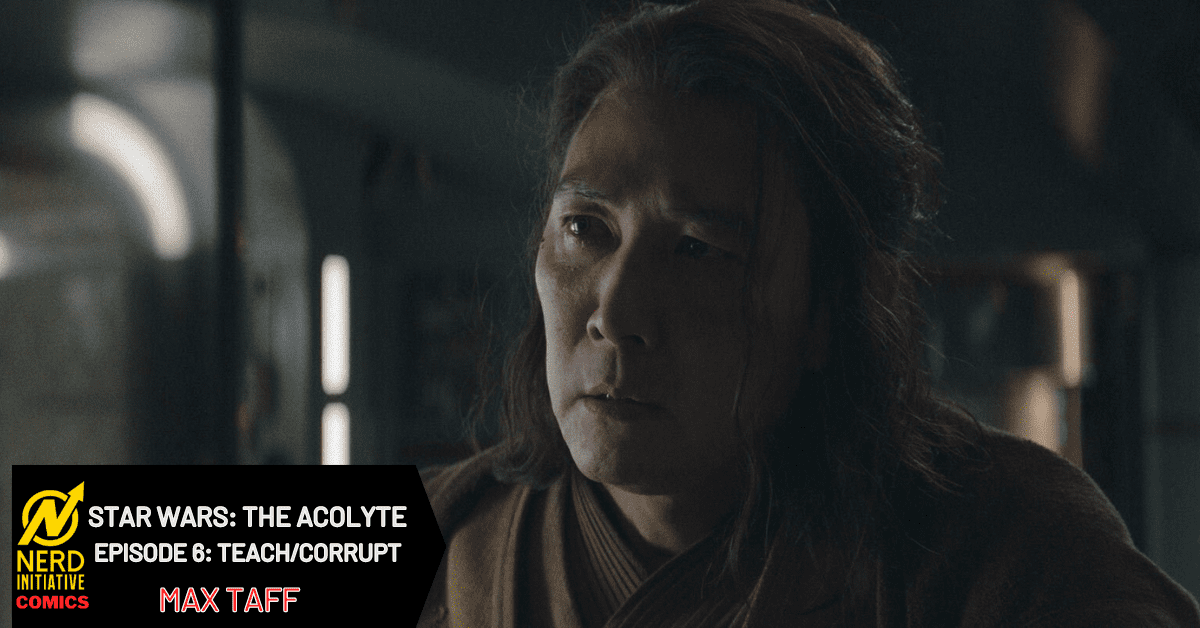 The Acolyte Episode 6 Review: “Teach/Corrupt”