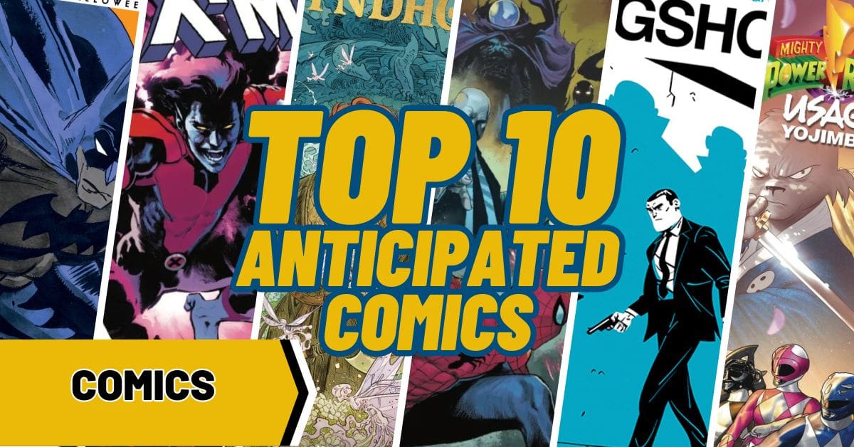 Top 10 Most Antcipated Comics for the Week of 9/25/2024