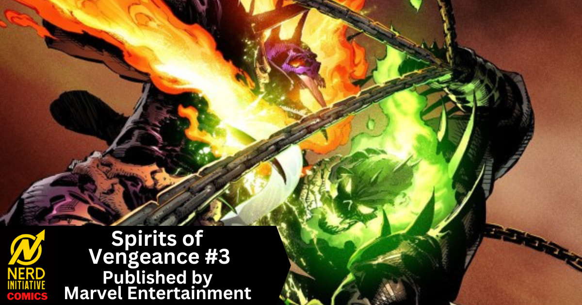 Spirits of Vengeance #3 – A Target on Their Backs