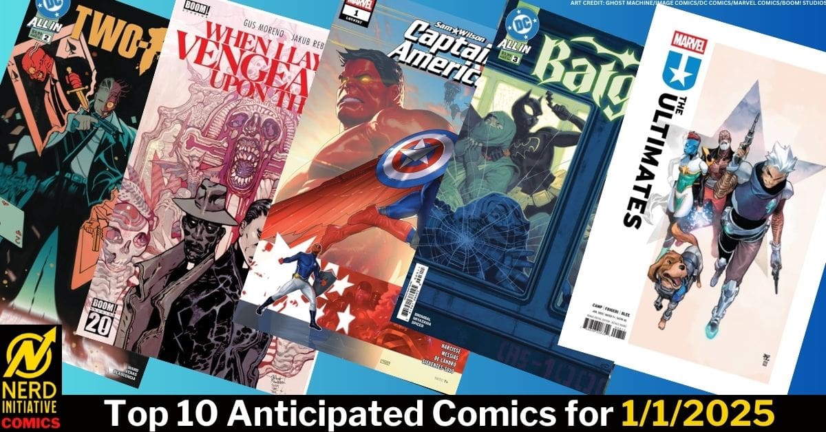 Top 10 Most Antcipated Comics for 1/1/2025