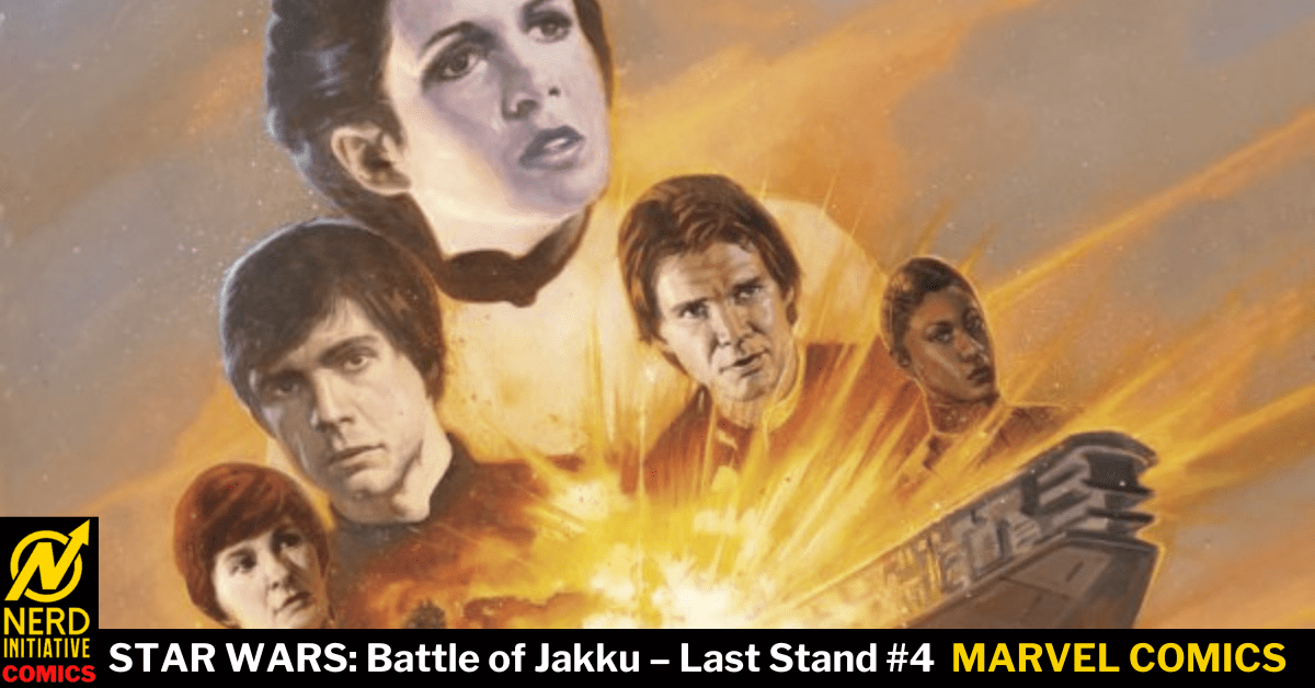 Star Wars: The Battle of Jakku: Last Stand #4 – An Explosive Conclusion