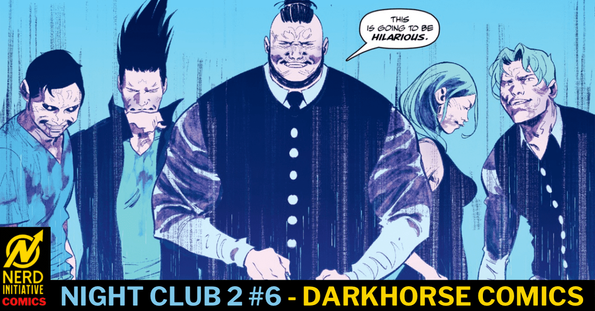 Night Club 2 #6 Review: A Bloody, Brilliant Conclusion