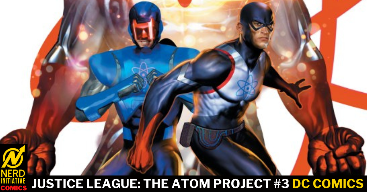 JUSTICE LEAGUE: THE ATOM PROJECT #3 – IS THE LINE CROSSED