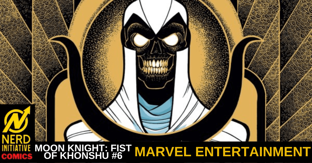 MOON KNIGHT: FIST OF KHONSHU #6 – Learning from Mistakes