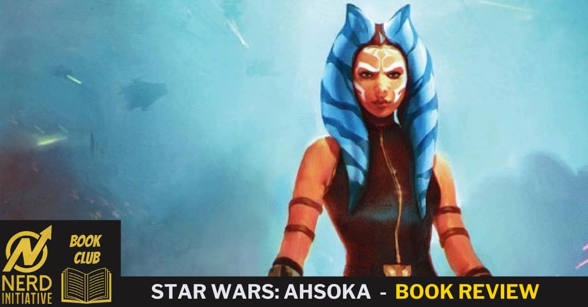 Star Wars: Ahsoka, by E.K. Johnston – A Book Review