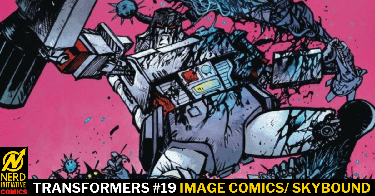 TRANSFORMERS #19 – THE REBIRTH OF ENERGON EVIL