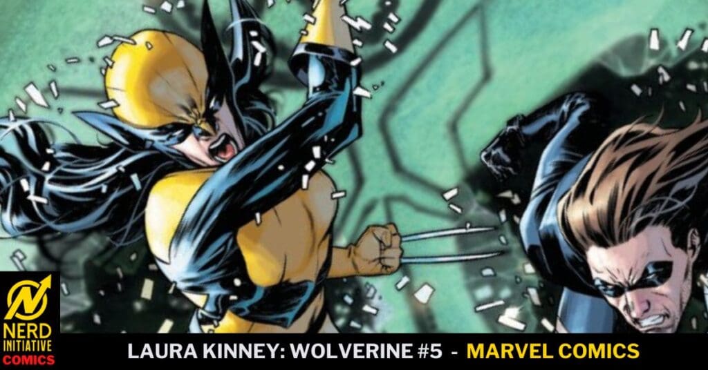 Laura Kinney: WOLVERINE – “Brother in Arms” Part 2