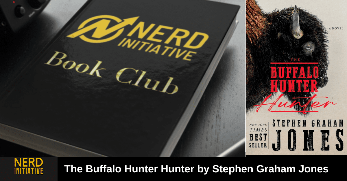 The Buffalo Hunter Hunter by Stephen Graham Jones – A Book Review
