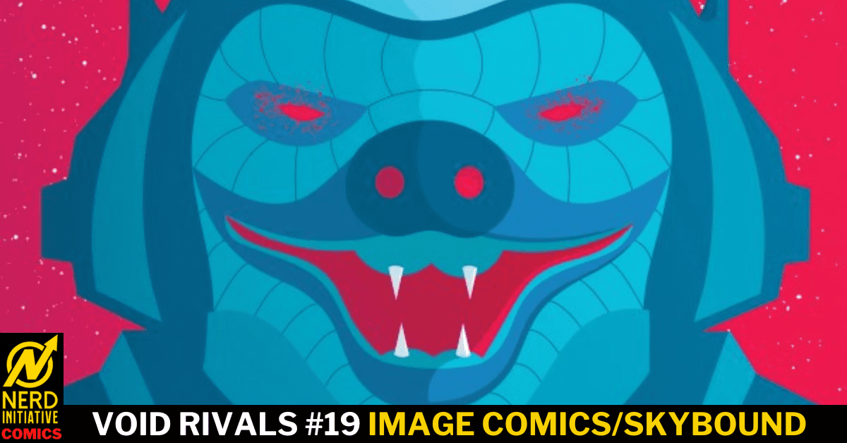 VOID RIVALS #19 – ARE YOU READY FOR ITS CLOSE-UP?