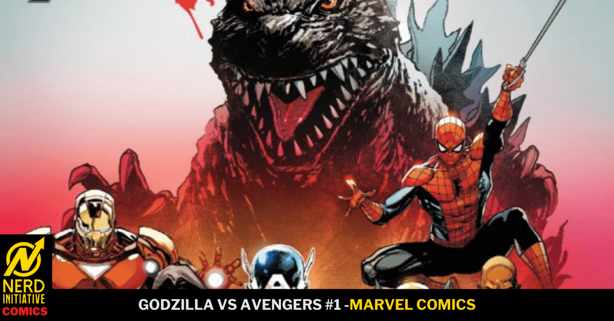 GODZILLA VS AVENGERS #1: 3 Sides to Every Story