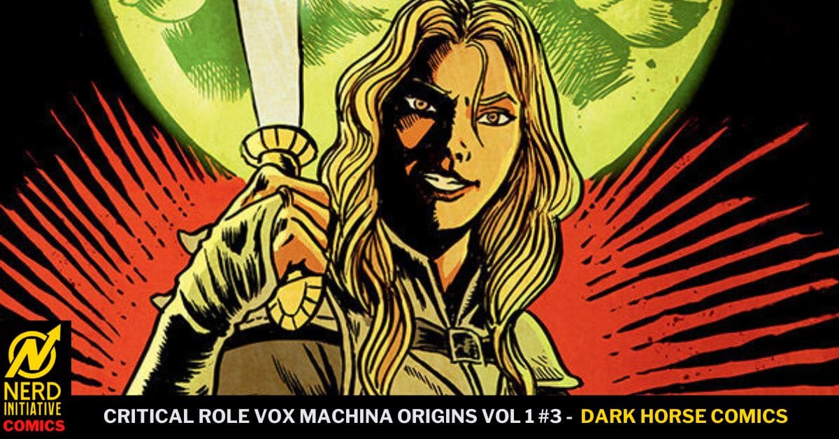 Critical Role Vox Machina Origins Vol. 1 #3- Orb Problems