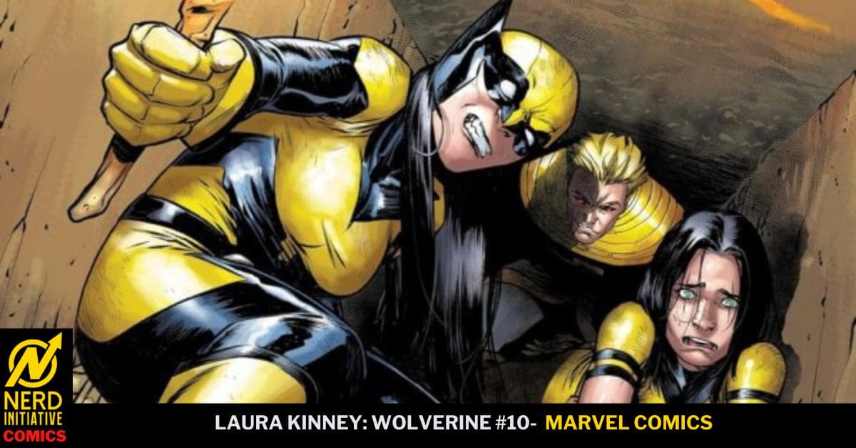 Laura Kinney: WOLVERINE #10 – “Blood Ties” Part Two