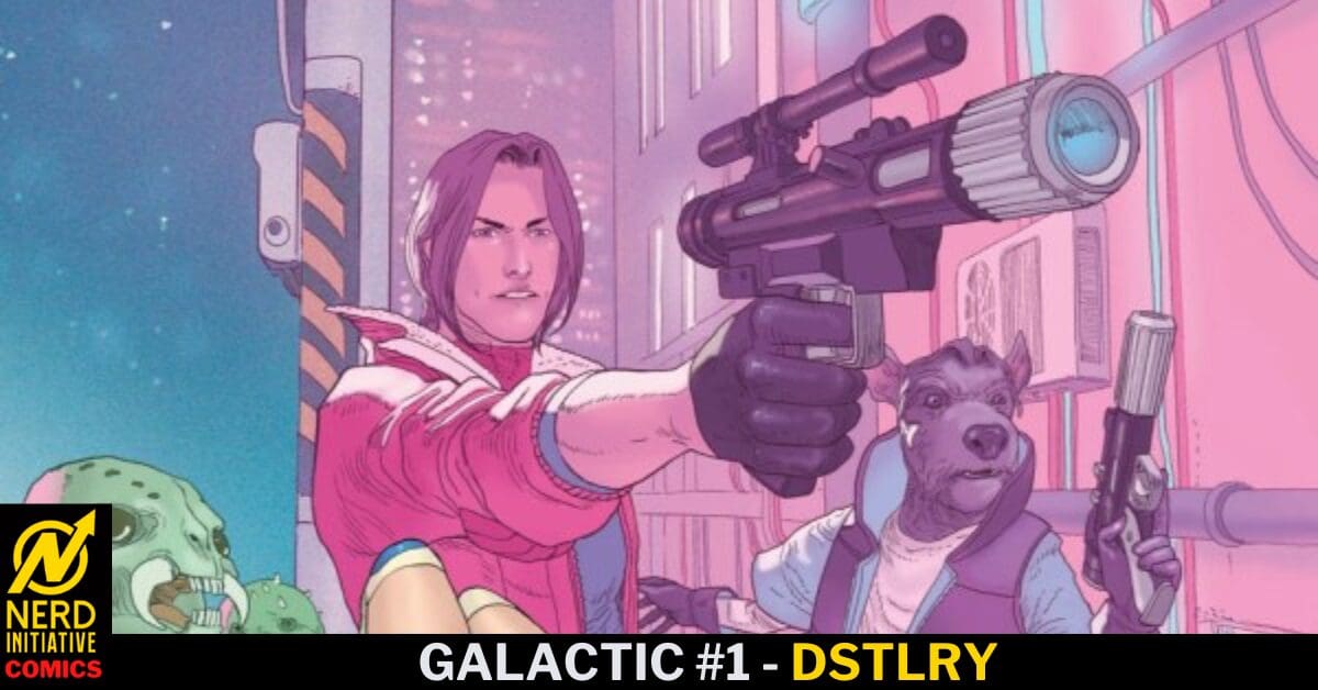 Galactic #1 – This is a Love Story?