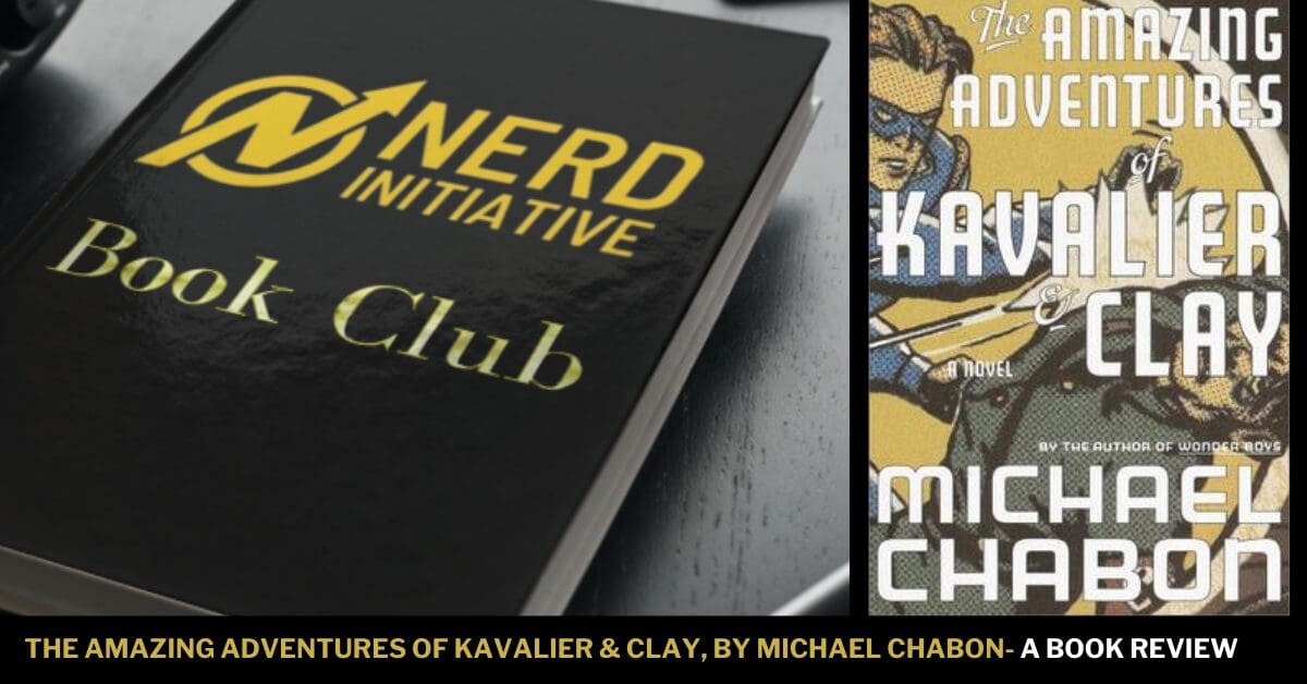 The Amazing Adventures of Kavalier & Clay - A Book Review