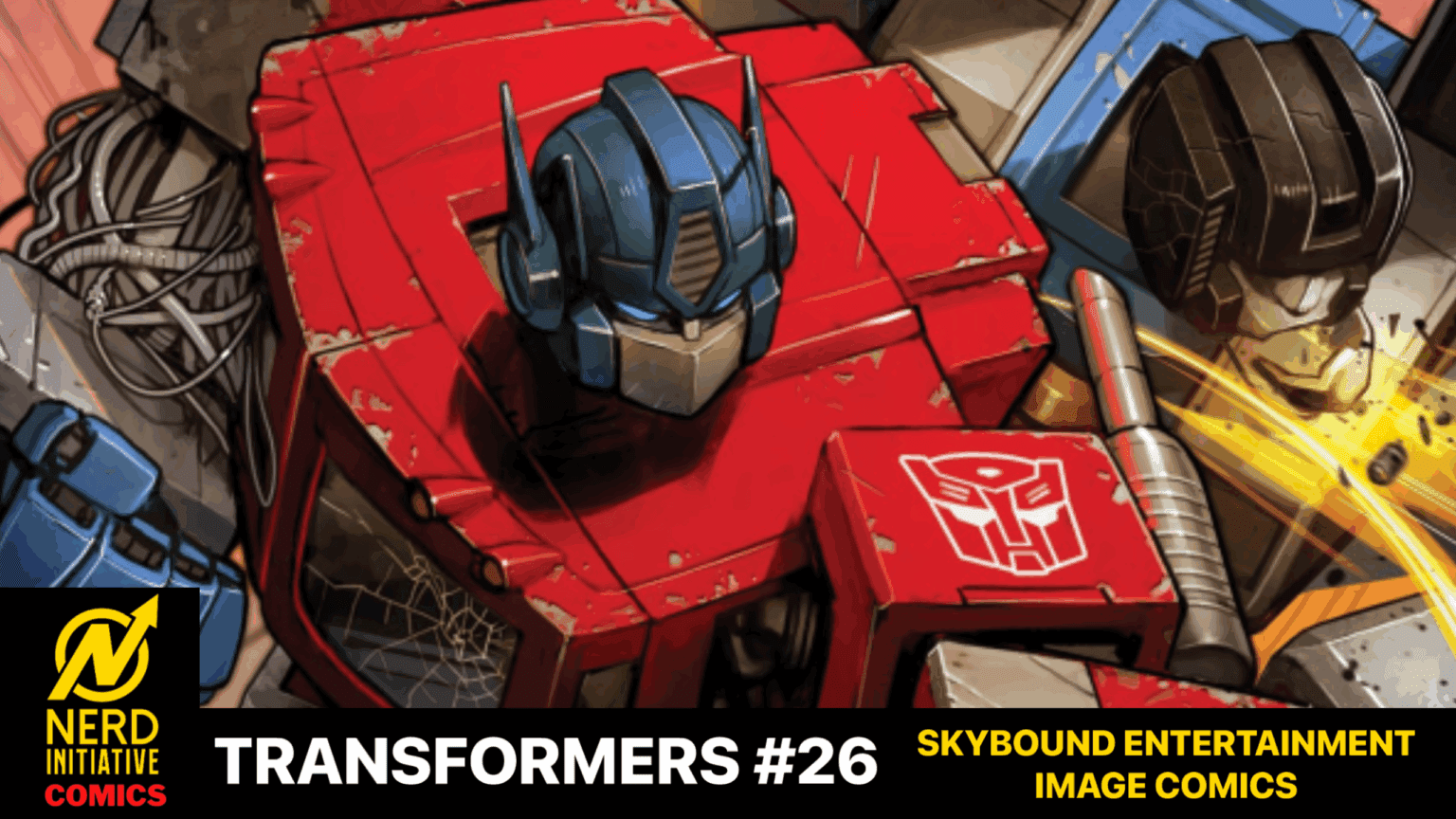 TRANSFORMERS #26 – NEW ALLIANCES BORN OF OLD RIVALS