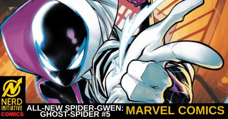 ALL-NEW SPIDER-GWEN: GHOST-SPIDER #5 – A New Control