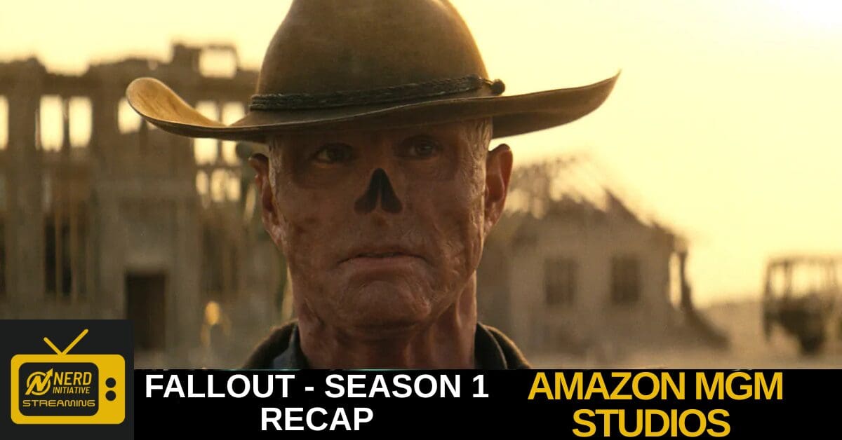 Fallout: Season 1 Recap- Welcome To The Wasteland