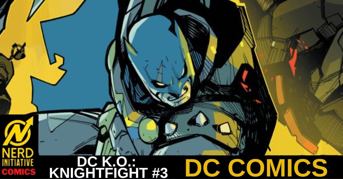 DC K.O.: KNIGHTFIGHT #3 – A Fight for the Heart