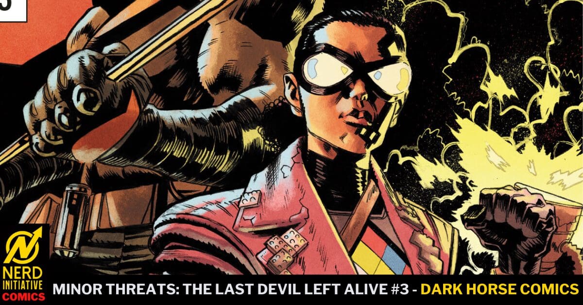 Minor Threats: The Last Devil Left Alive #3 – “The Terms of the Deal”