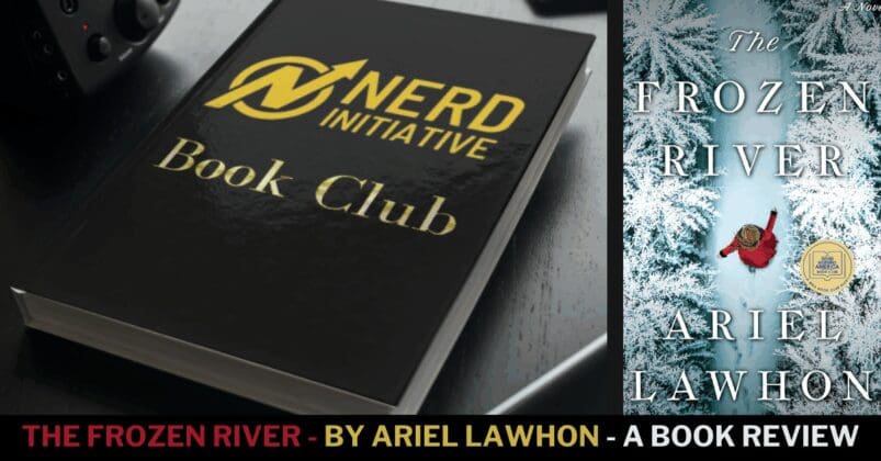 THE FROZEN RIVER by Ariel Lawhon- A Book Review