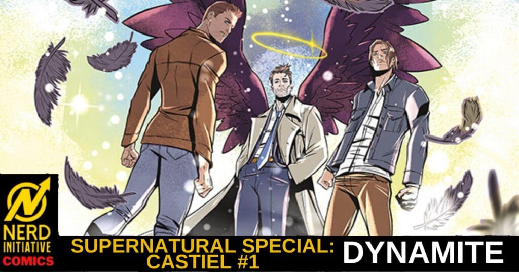 SUPERNATURAL SPECIAL: CASTIEL #1 – The Boys are Back in Town